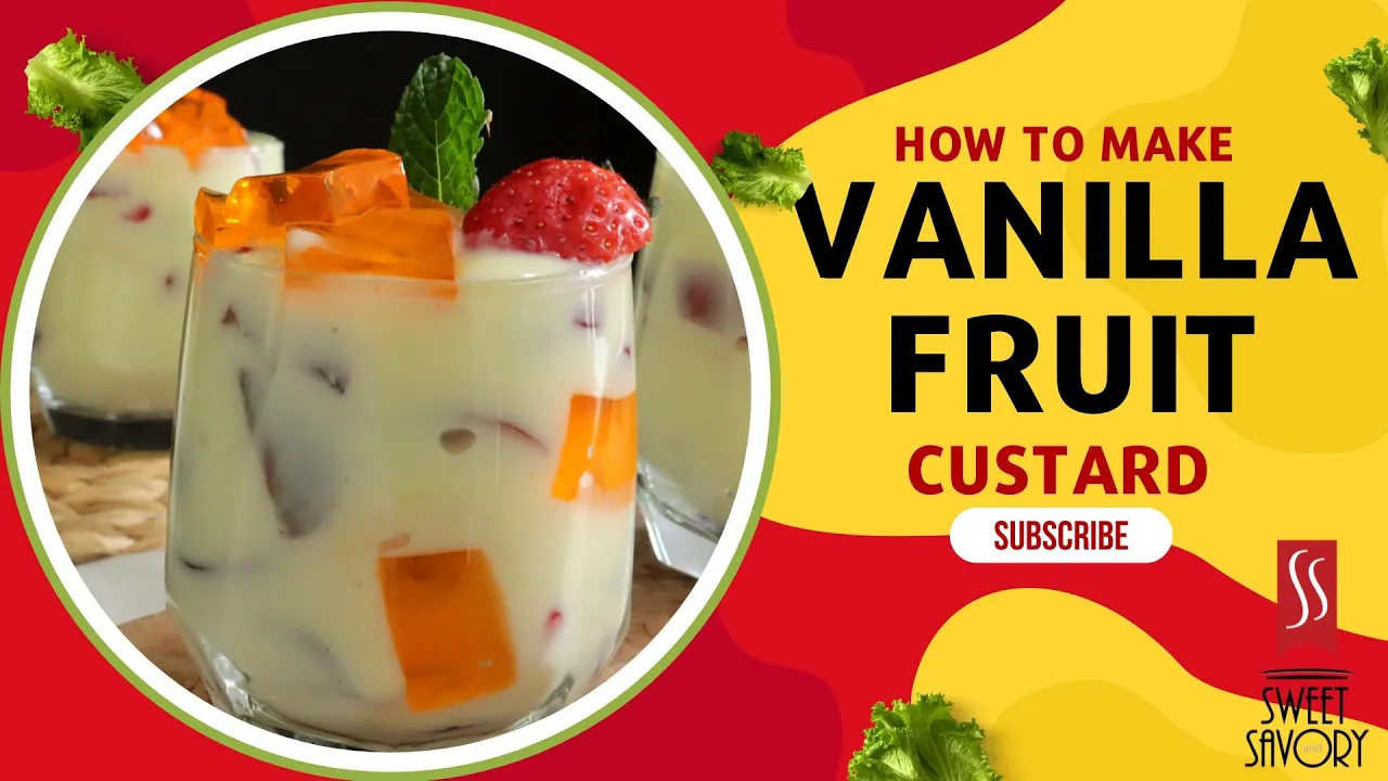 Custard Recipe With Fruits - Sweet and Savory- Recipes of famous food.